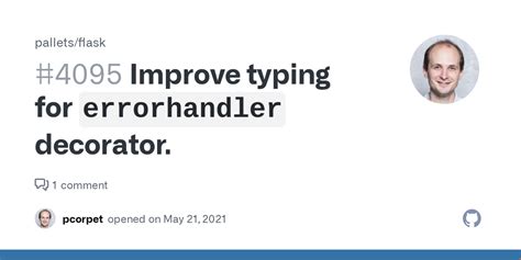Improve Typing For `errorhandler` Decorator · Issue 4095 · Pallets