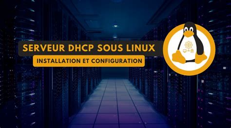 Configurer un serveur DHCP sous Debian 12 : guide complet