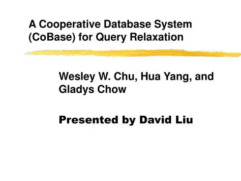Ppt A Cooperative Database System Cobase For Query Relaxation