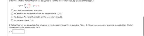 Solved Determine Whether Rolle S Theorem Can Be Applied To F Chegg