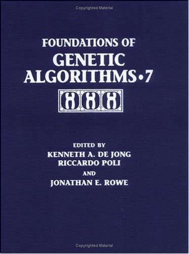 Foundations Of Genetic Algorithms 2003 Foga 7 The Morgan Kaufmann Series In Artificial