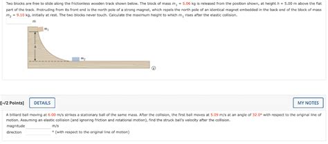 Solved Two Blocks Are Free To Slide Along The Frictionless Chegg