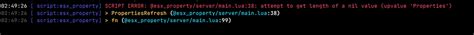 Attempt To Get Length Of A Nil Value Upvalue ‘properties Resource Support Cfxre Community
