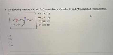 solved 9 for following structure with two c c double bonds
