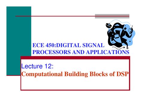 Lecture 12 Computational Building Blocks Of Dsp
