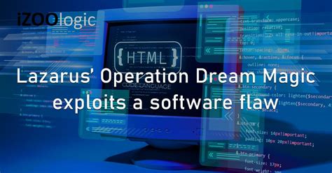 lazarus operation dream magic exploits a software flaw