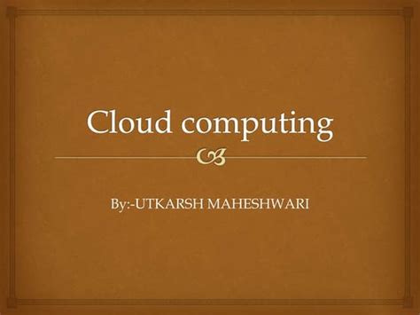 Cloud Computing Ppt Ppt