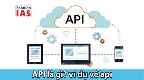 API là gì ví dụ về api Thuận Nhật