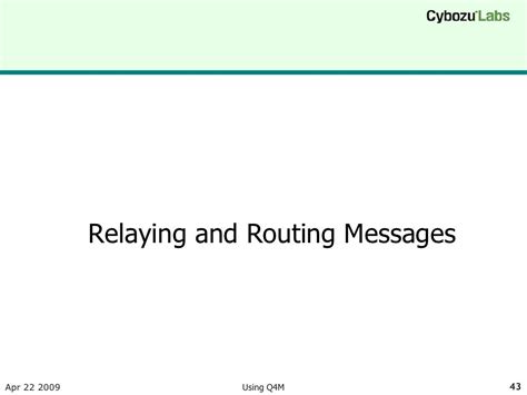 relaying and routing messages 43