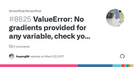 Valueerror No Gradients Provided For Any Variable Check Your Graph