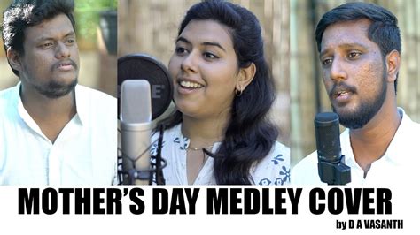 Happy Mothers Day Tamil Medley Cover Song Da Vasanth Vinoth