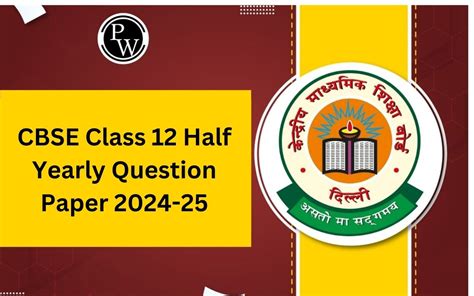 Cbse Class 12 Half Yearly Question Paper 2024 25 Pdf Download