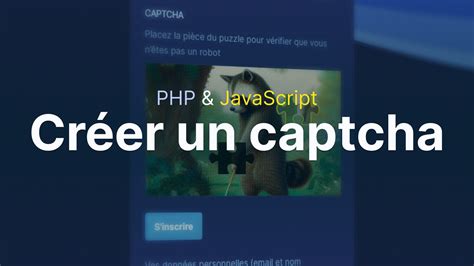 Tutoriel Vidéo Javascript And Php Créer Un Captcha Personnalisé Grafikart