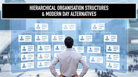 Origins Of The Hierarchical Org Structure And The Modern Day Alternatives