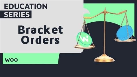 Bracket Orders What And How To Use Them