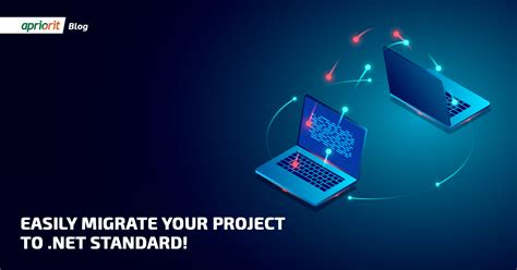Modernizing Legacy Software Without Refactoring Code Using Net Standard Apriorit