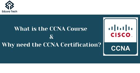 What Is The Ccna Course And Why Need The Ccna Certification By Eduvatech Nov 2023 Medium