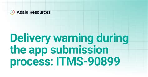 Delivery Warning During The App Submission Process Itms 90899 Adalo Resources
