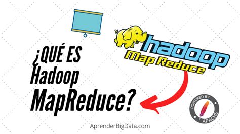 Qué es Hadoop MapReduce Introducción Aprender BIG DATA