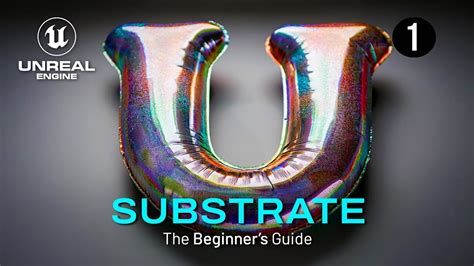 Ue5 Series Substrate Materials The Beginner S Guide Part 1 Youtube