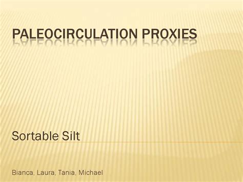 Sortable Silt Presentationword文档在线阅读与下载无忧文档