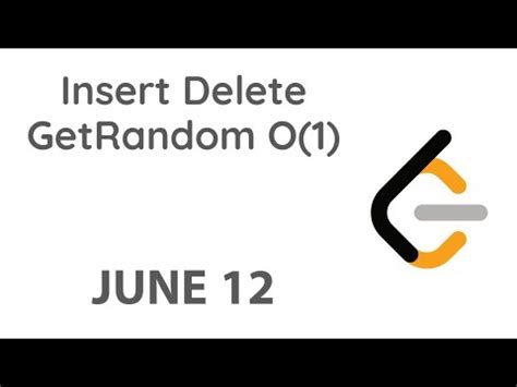 Insert Delete GetRandom O Day June LeetCoding Challenge C Explanation And Solution