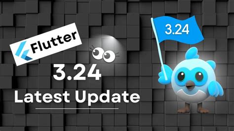 Flutter 3 24 Is Here Whats New In The Latest Update Boffin Coders Web And Mobile App