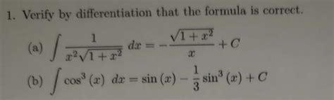 Solved 1 Verify By Differentiation That The Formula Is Chegg Com