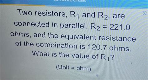 Two Resistors R1 And R2 Are Connected In Parallel Chegg Com