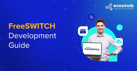 complete guide on freeswitch development ecosmob