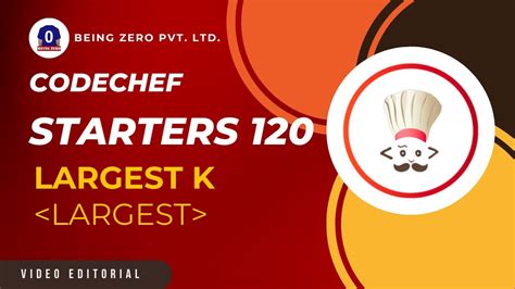 Codechef Starter 120 Largest K Largestk343 Youtube