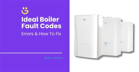Ideal Boiler Fault Codes Errors What They Mean How To Fix Eco Happy