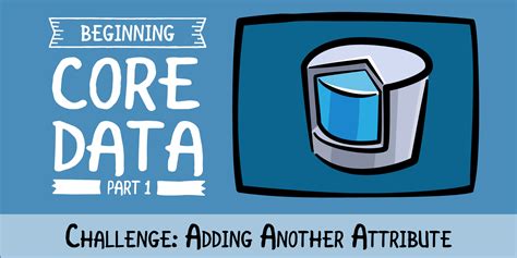 beginning core data episode 5 challenge adding another attribute