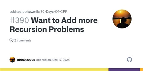Want To Add More Recursion Problems · Issue 390 · Subhadipbhowmik30 Days Of Cpp · Github