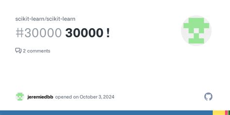 30000 · Issue 30000 · Scikit Learnscikit Learn · Github