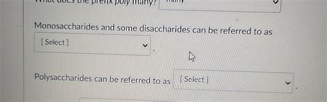 Solved Monosaccharides And Some Disaccharides Can Be