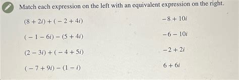 Solved Match Each Expression On The Left With An Equivalent