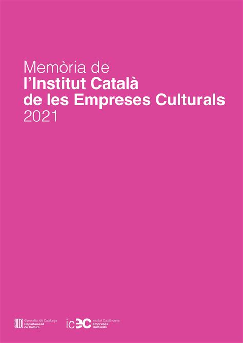 Memòria Icec 2021 By Institut Català De Les Empreses Culturals Issuu