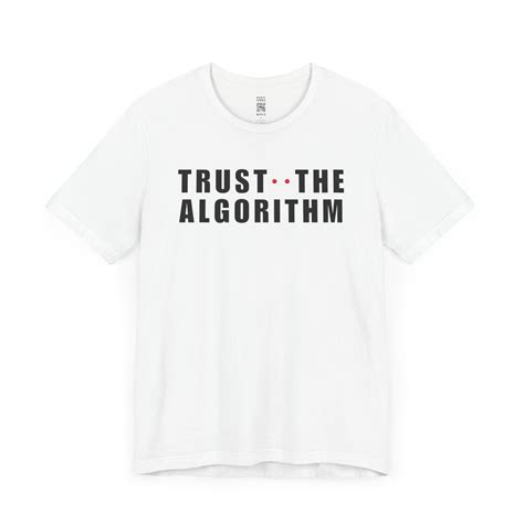 Trust The Algorithm T Shirt Brain Wash Only