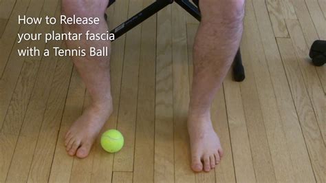 Plantar Fasciitis Exercises Ball