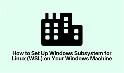 如何在 windows 機器上設定 windows 的 linux 子系統 wsl