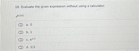 Solved Evaluate The Given Expression Without Using A Chegg