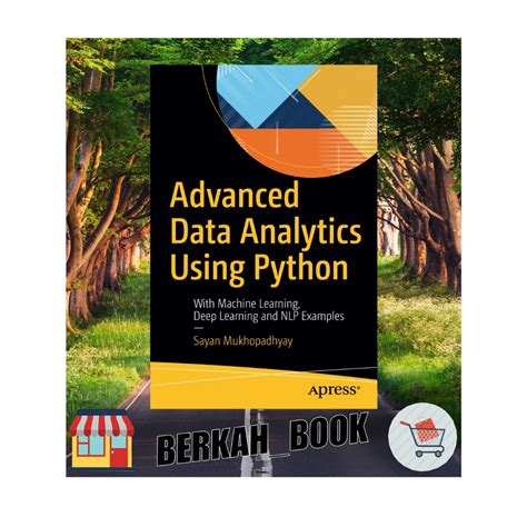 Jual Advanced Data Analytics Using Python With Machine Learning Deep