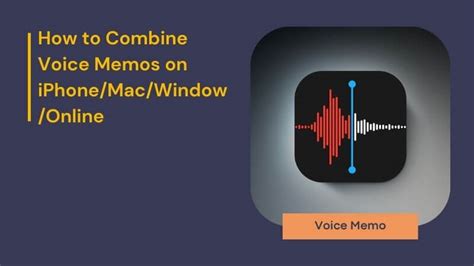 How to Combine Two Voice Memos into One? Here is a Guide