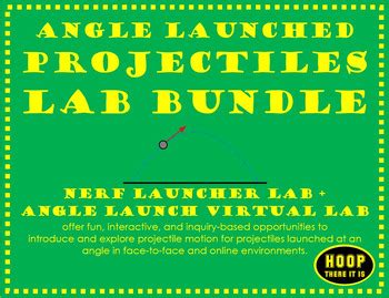 Angle Launched Projectiles Lab Bundle By Hoop There It Is TPT