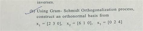 Using Gram Schmidt Orthogonalization Process Construct An Orthonormal Ba
