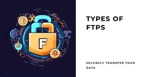Understanding FTPS Secure File Transfer Protocol Explained