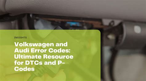 Volkswagen And Audi Error Codes Ultimate Resource For Dtcs And P Codes Stedmans Garage