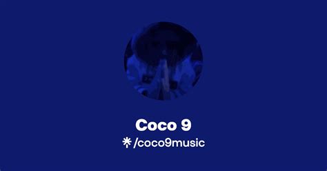 Coco 9 Listen On Spotify Linktree