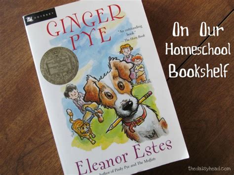 Our Homeschool Bookshelf Ginger Pye The Daisyhead